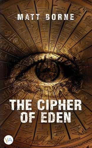The Cipher of Eden by Matt Borne | Goodreads