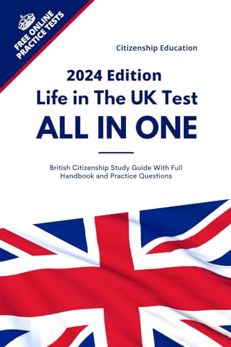 Life in The UK Test All-in-One 2024 Edition: British Citizenship Study ...