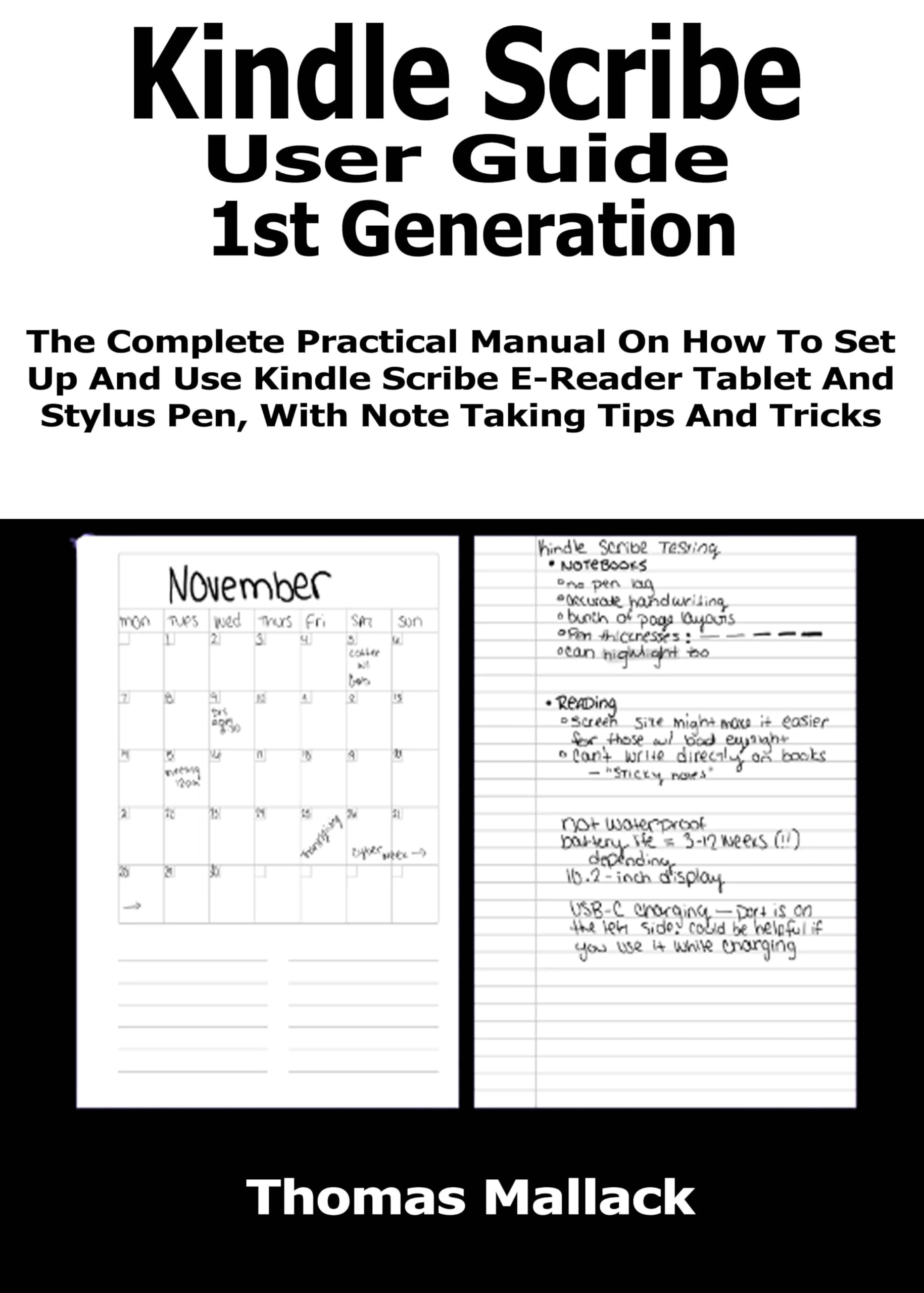 Kindle Scribe User Guide 1st Generation: The Complete Practical Manual On How To Set Up And Use ...