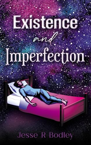 Existence and Imperfection by Jesse Bodley | Goodreads
