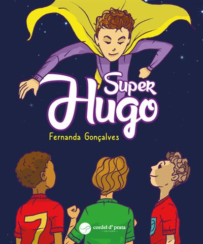 Super Hugo by Fernanda Gonçalves | Goodreads
