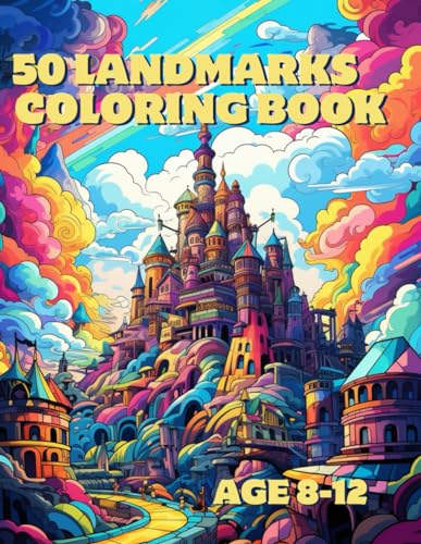 50 LANDMARKS COLORING BOOK: Awesome 50 landmarks coloring book for ...
