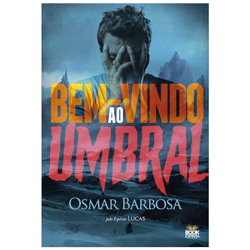 Bem-vindo ao Umbral (Portuguese Edition) by Osmar Barbosa | Goodreads