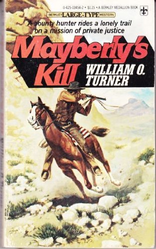 Mayberly's Kill by William O. Turner | Goodreads