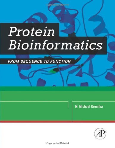 Protein Bioinformatics: From Sequence to Function 1st Edition by Gromiha, M. Michael (2010 ...