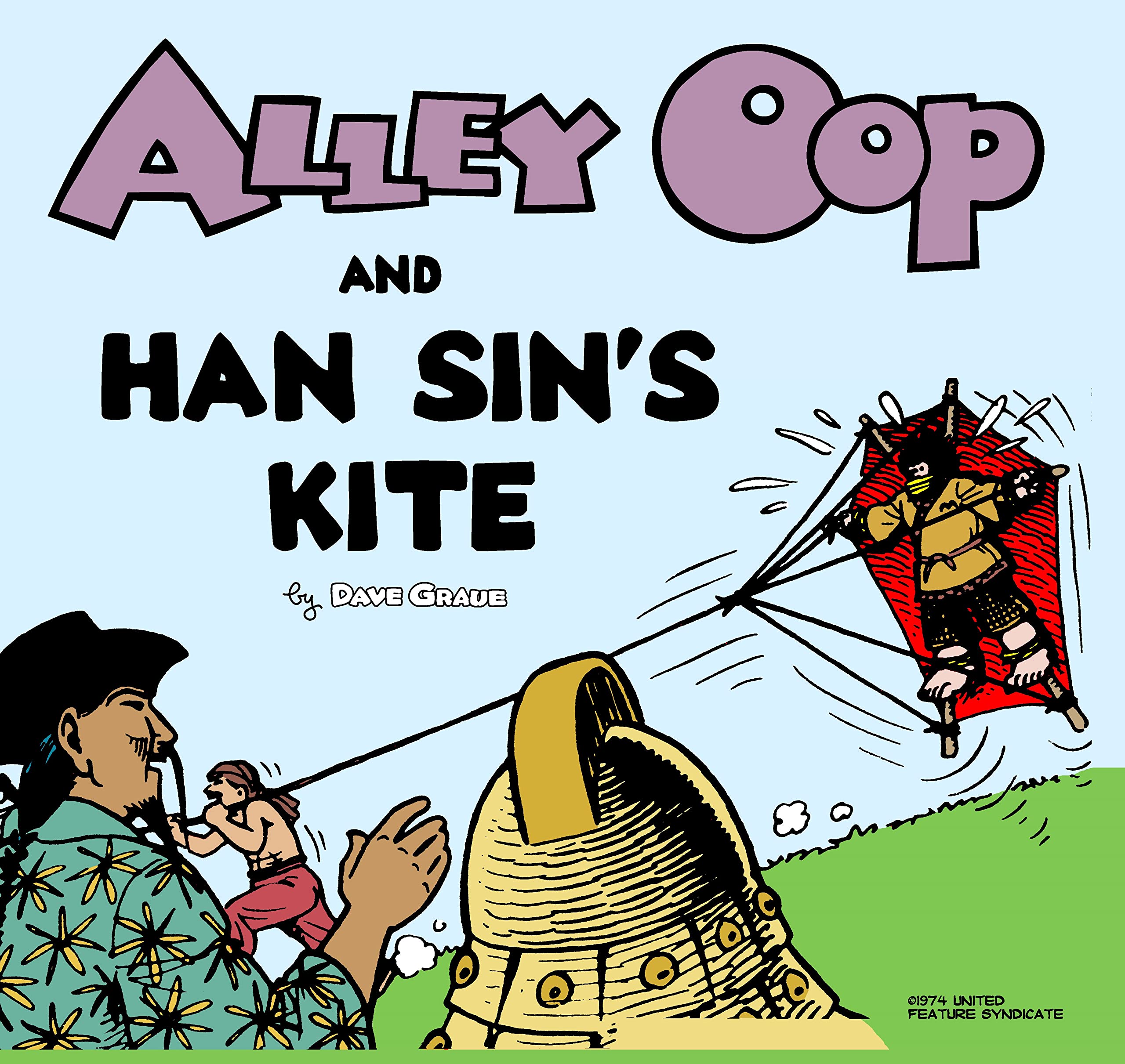 Alley Oop and Han Sin's Kite by Dave Graue | Goodreads