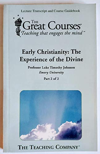 Early Christianity: The Experience of the Divine by Luke Timothy ...