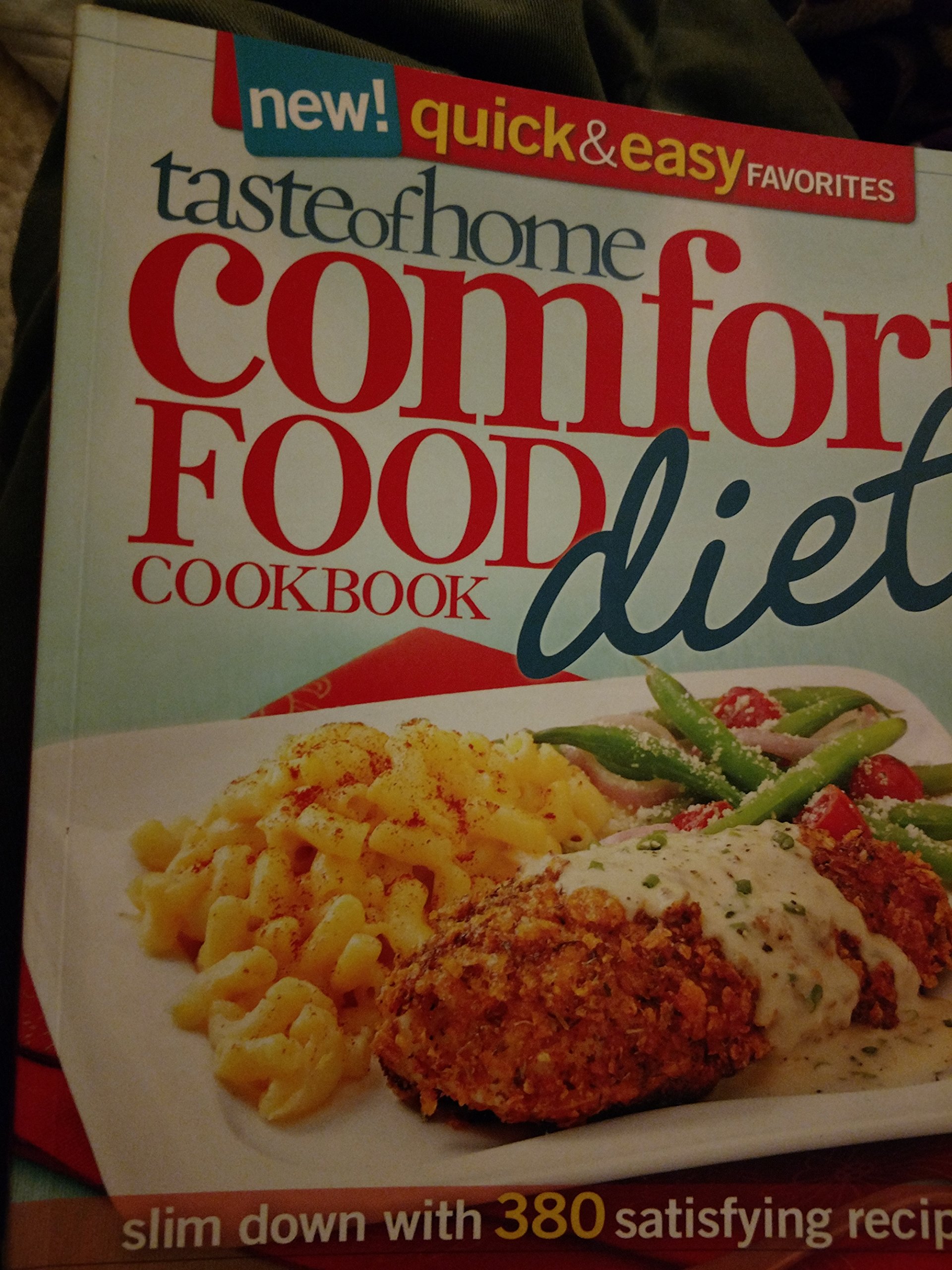 Taste of Home: Comfort Food Diet Cookbook: New Quick & Easy Favorites ...