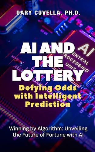 AI and the Lottery: Defying Odds with Intelligent Prediction by Gary ...