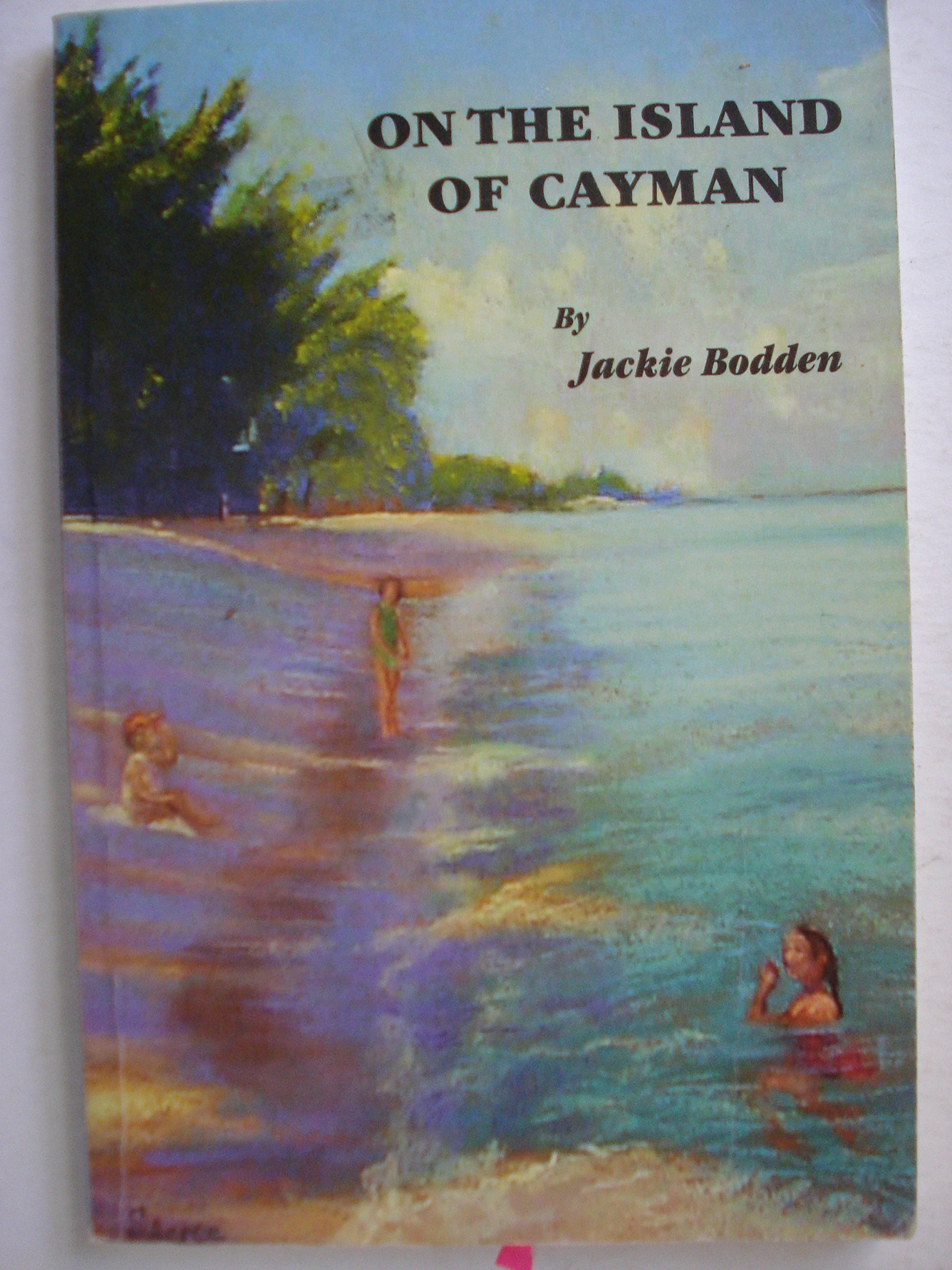 On the Island of Cayman by Jackie Bodden Webb | Goodreads