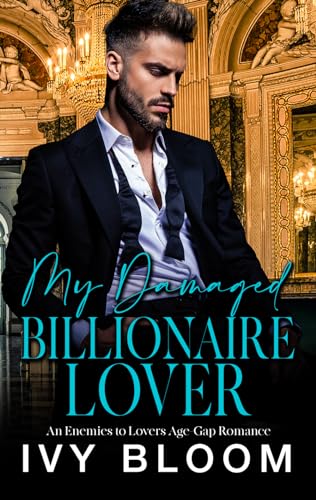 My Damaged Billionaire Lover by Ivy Bloom | Goodreads