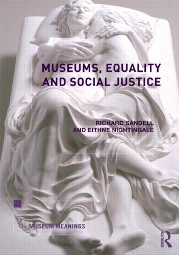 Museums, Equality and Social Justice (Museum Meanings) by Richard ...