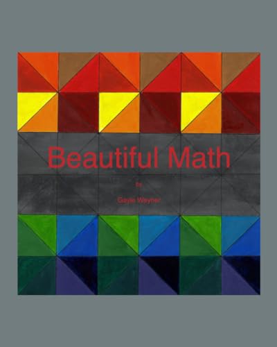 Beautiful Math by Gayle Weyher | Goodreads