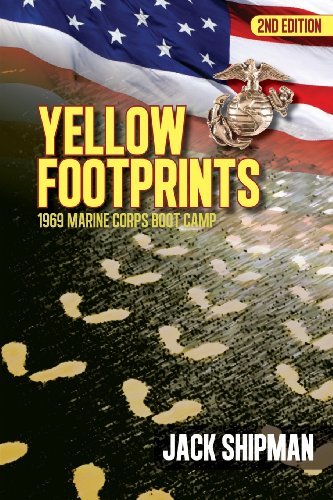 Yellow Footprints: 1969 Marine Corps Boot Camp 2nd Edition by Jack ...