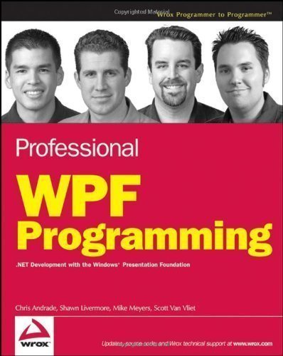 Professional WPF Programming: NET Development with the Windows Presentation Foundation (Wrox ...