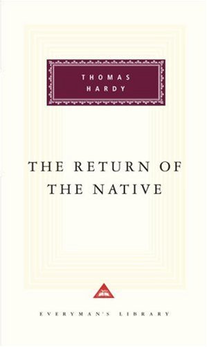 The Return of the Native by Thomas Hardy by Thomas Hardy | Goodreads