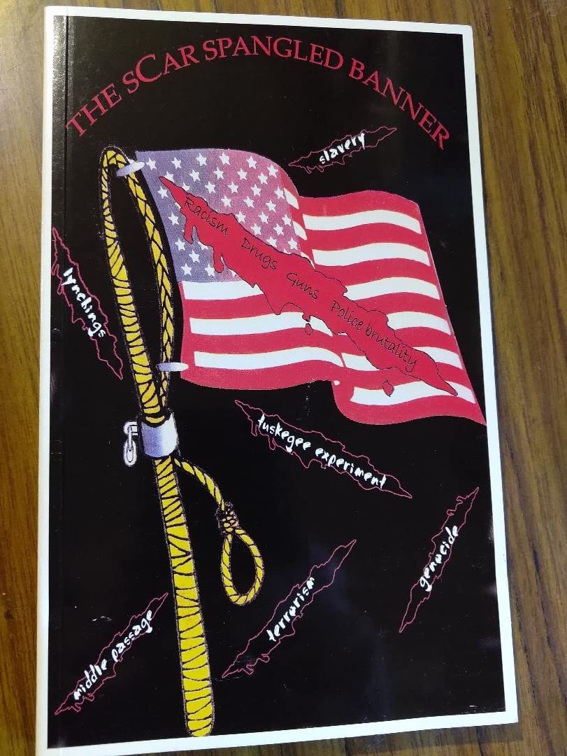 The Scar Spangled Banner by Brotha Blanks | Goodreads