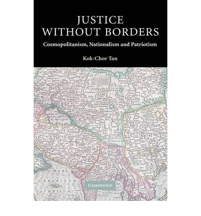 [(Justice without Borders: Cosmopolitanism, Nationalism, and Patriotism ...