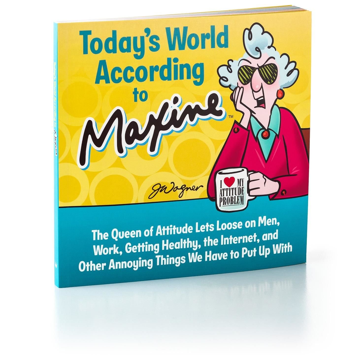 Today's World According to Maxine by John Wagner | Goodreads
