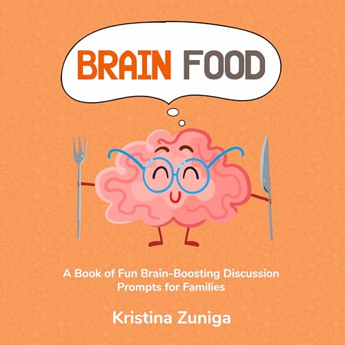 Brain Food: A Book of Fun Brain-Boosting Discussion Prompts for ...