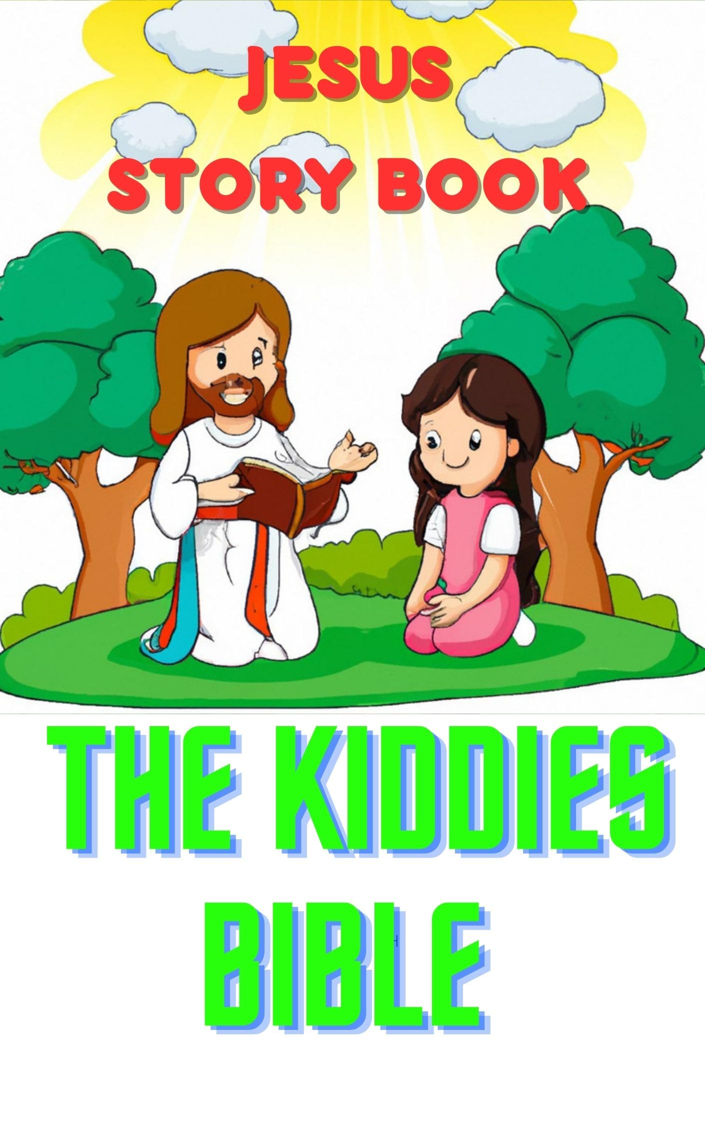 JESUS STORY BOOK : The Kiddies Bible by Mark Howard | Goodreads