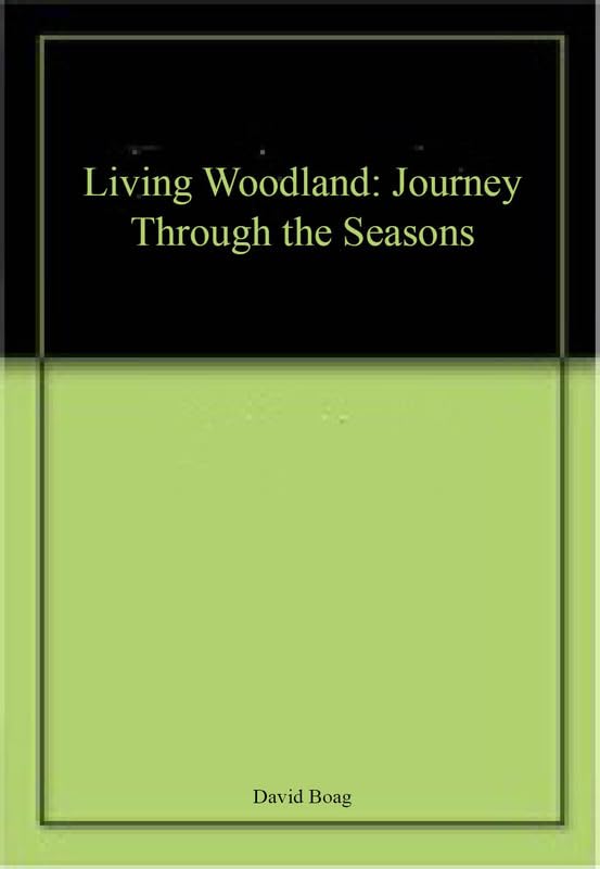 Living Woodland by David Boag | Goodreads