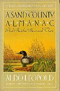 A Sand Country Almanac, and Sketches Here and There by Aldo Leopold ...