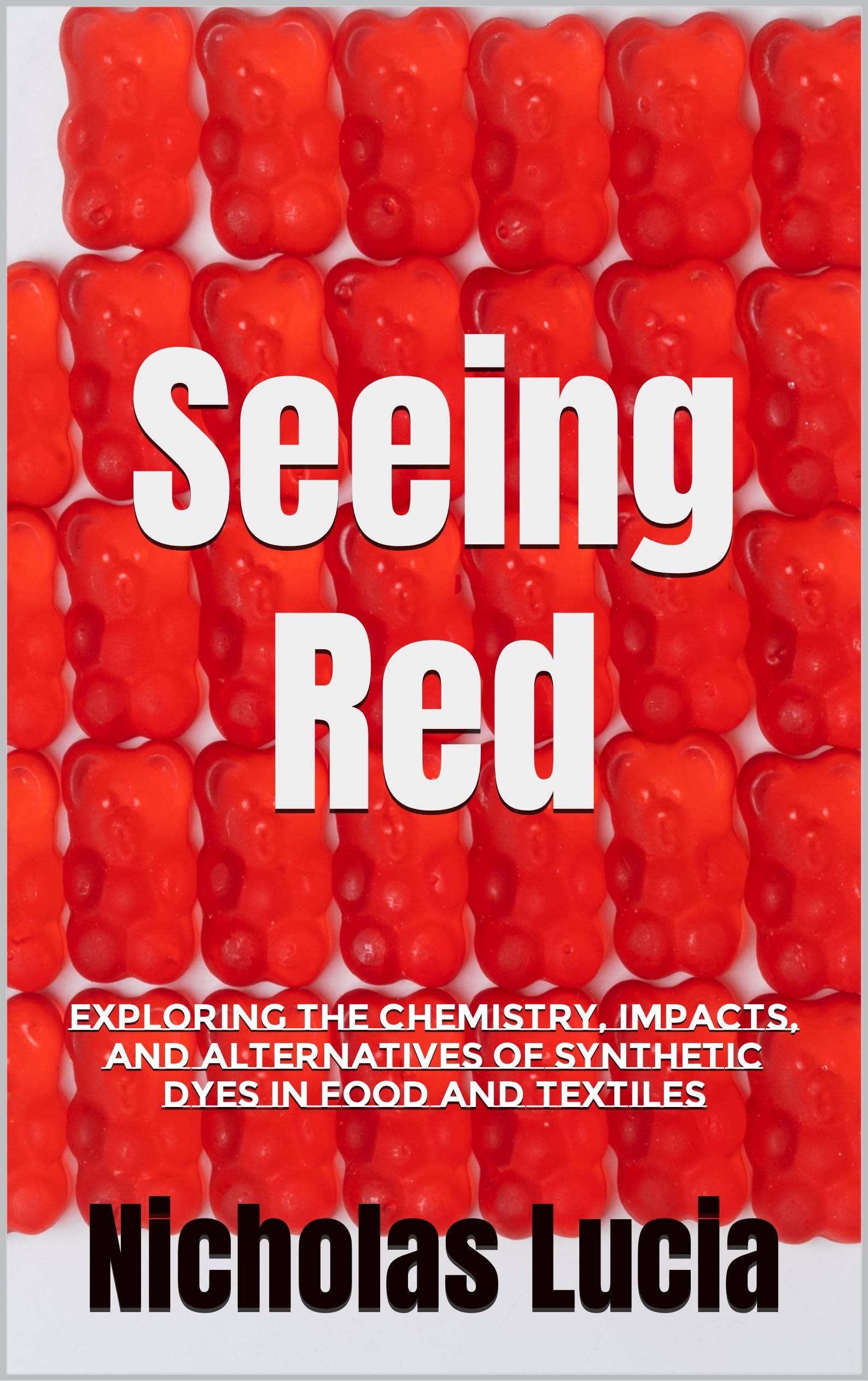 Seeing Red: Exploring the Chemistry, Impacts, and Alternatives of ...