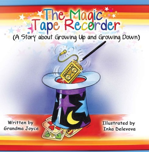 The Magic Tape Recorder by Grandma Joyce | Goodreads
