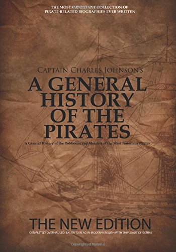 A General History of the Pirates: The New Edition by Charles Johnson by ...
