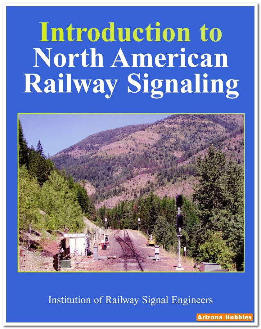 Introduction to North American Railway Signaling by Kendrick Bisset ...