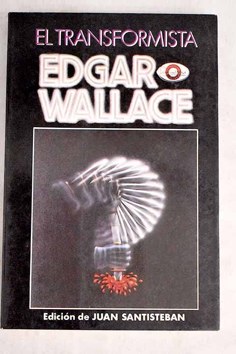 El transformista by Edgar Wallace | Goodreads