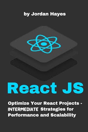 Reactjs Optimize Your React Projects Intermediate Strategies For Performance And Scalability