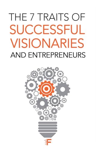 7 Principles of Success: How Successful People Think, How To Be ...