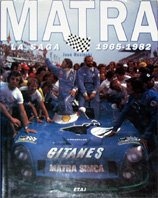 Matra - la saga, 1965-1982 by José Rosinski | Goodreads