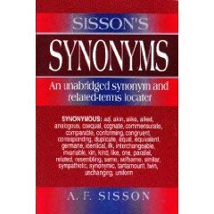 Sisson's Synonyms: An unabridged synonym and related-terms locater by A ...