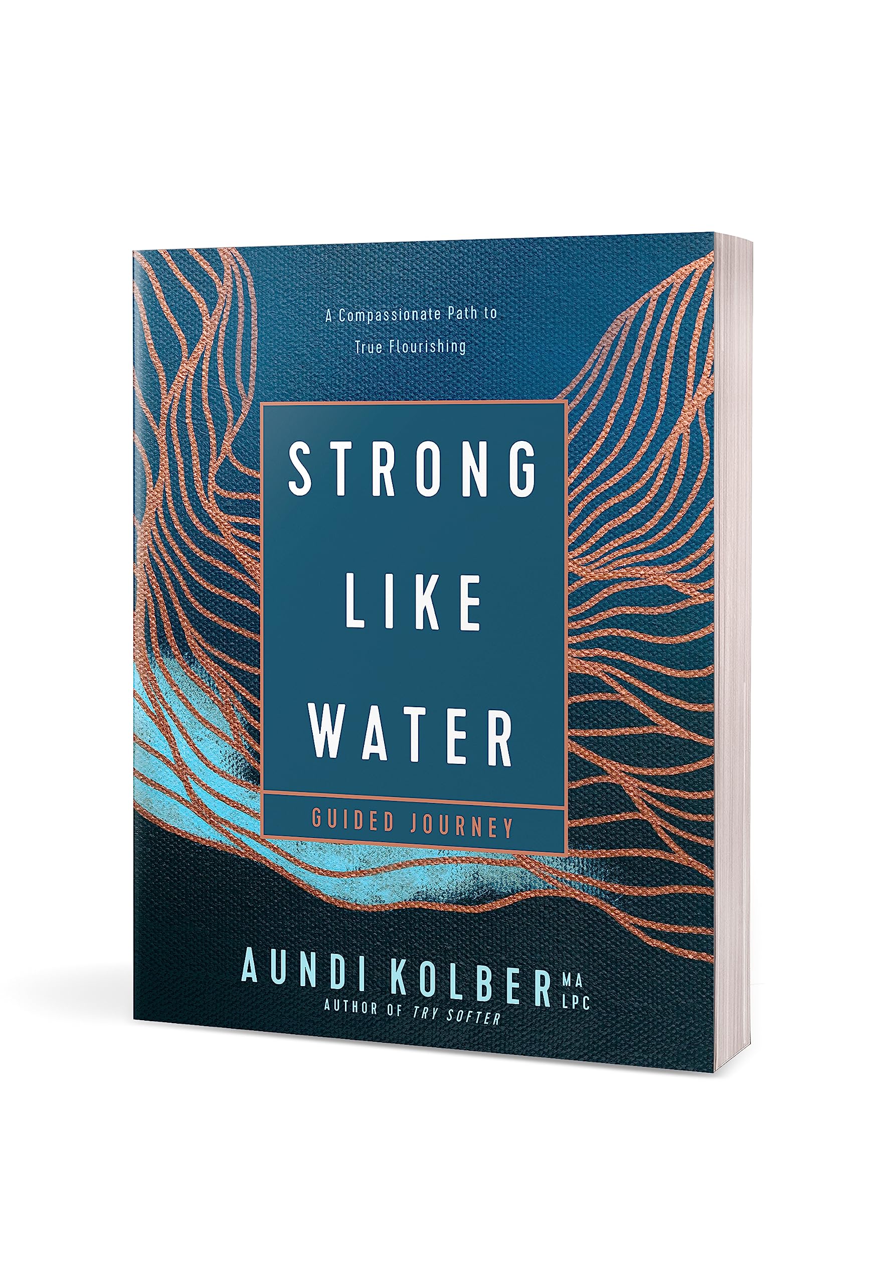 Strong like Water Guided Journey: A Compassionate Path to True ...