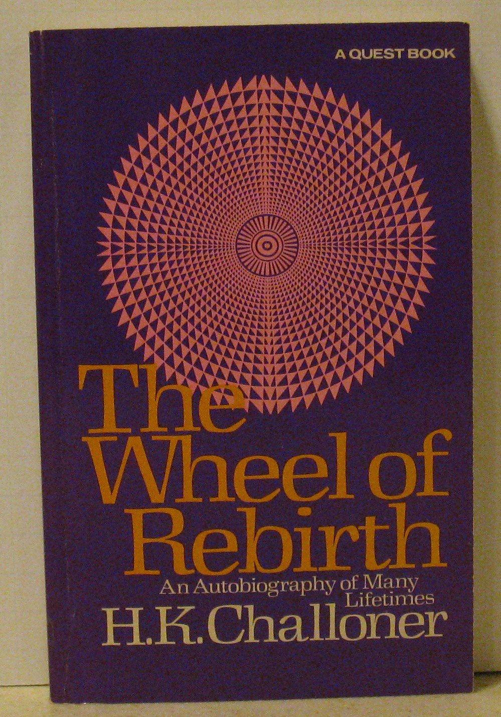 The Wheel of Rebirth: An Autobiography of Many Lifetimes by H.K ...