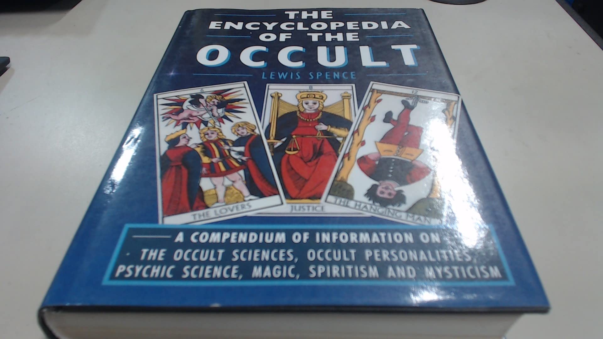 The Encyclopedia of the Occult: A Compendium of Information on the ...