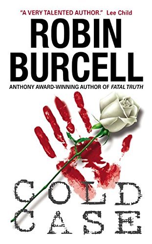 Cold Case by Robin Burcell (2004-01-01) by Robin Burcell | Goodreads