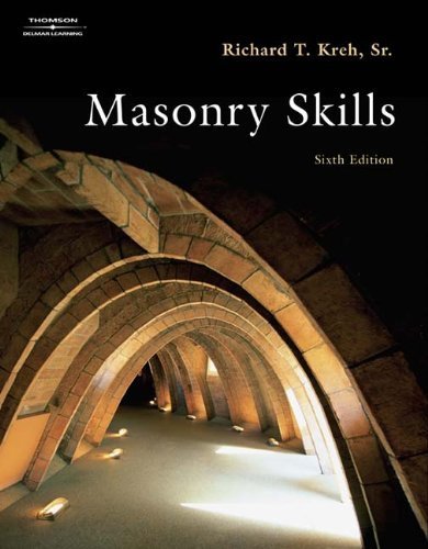Masonry Skills: 6th (Sixth) Edition by Richard T. Kreh | Goodreads