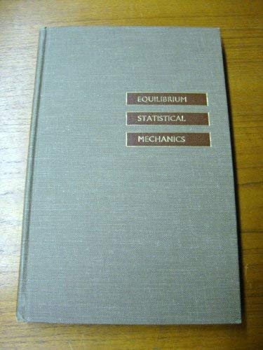 Equilibrium Statistical Mechanics by Frank C. Andrews | Goodreads