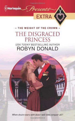 The Disgraced Princess by Robyn Donald (2011-02-01) by Robyn Donald ...