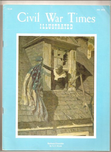 Civil War Times Illustrated Magazine July 1972 by William C. Davis | Goodreads