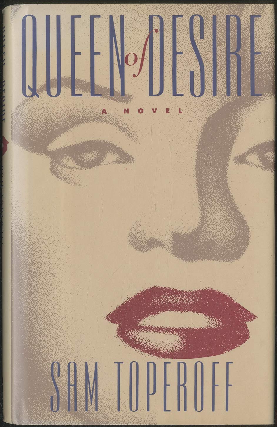 Queen of Desire by Sam Toperoff | Goodreads