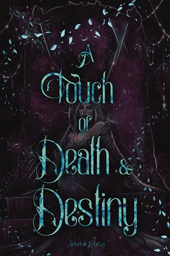 A Touch of Death & Destiny by Anna Ring | Goodreads