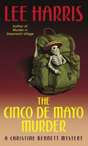 The Cinco de Mayo Murder: A Christine Bennett Mystery (Christine ...