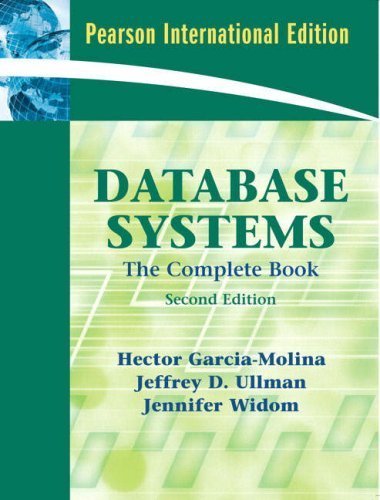 Database Systems: The Complete Book by Garcia-Molina, Hector, Ullman ...