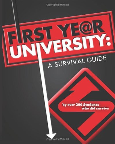 First Year University:: A Survival Guide by Dennis Field by Dennis ...
