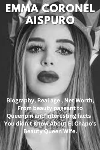 Emma Coronel Aispuro: Biography, Real age , Net Worth, From beauty ...